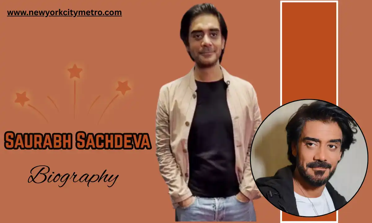 Saurabh Sachdeva Movies and TV Shows: Biography, Age, Height, Wife ...
